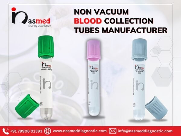 Non Vacuum Blood Collection Tubes Manufacturer in India