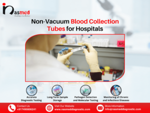 Non-Vacuum Blood Collection Tubes for Hospitals
